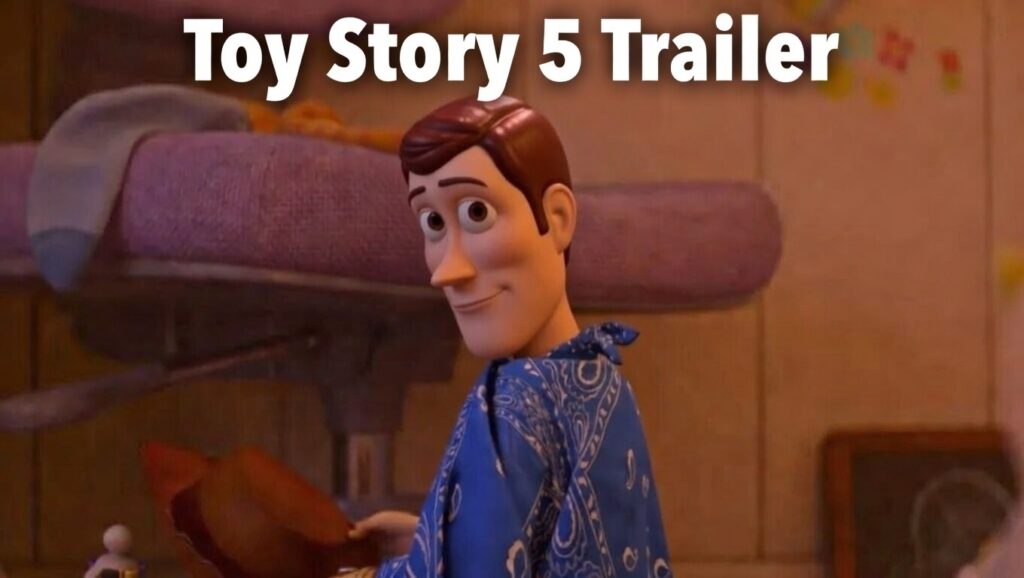 Toy Story 5 Trailer Cast And Release Date 2026